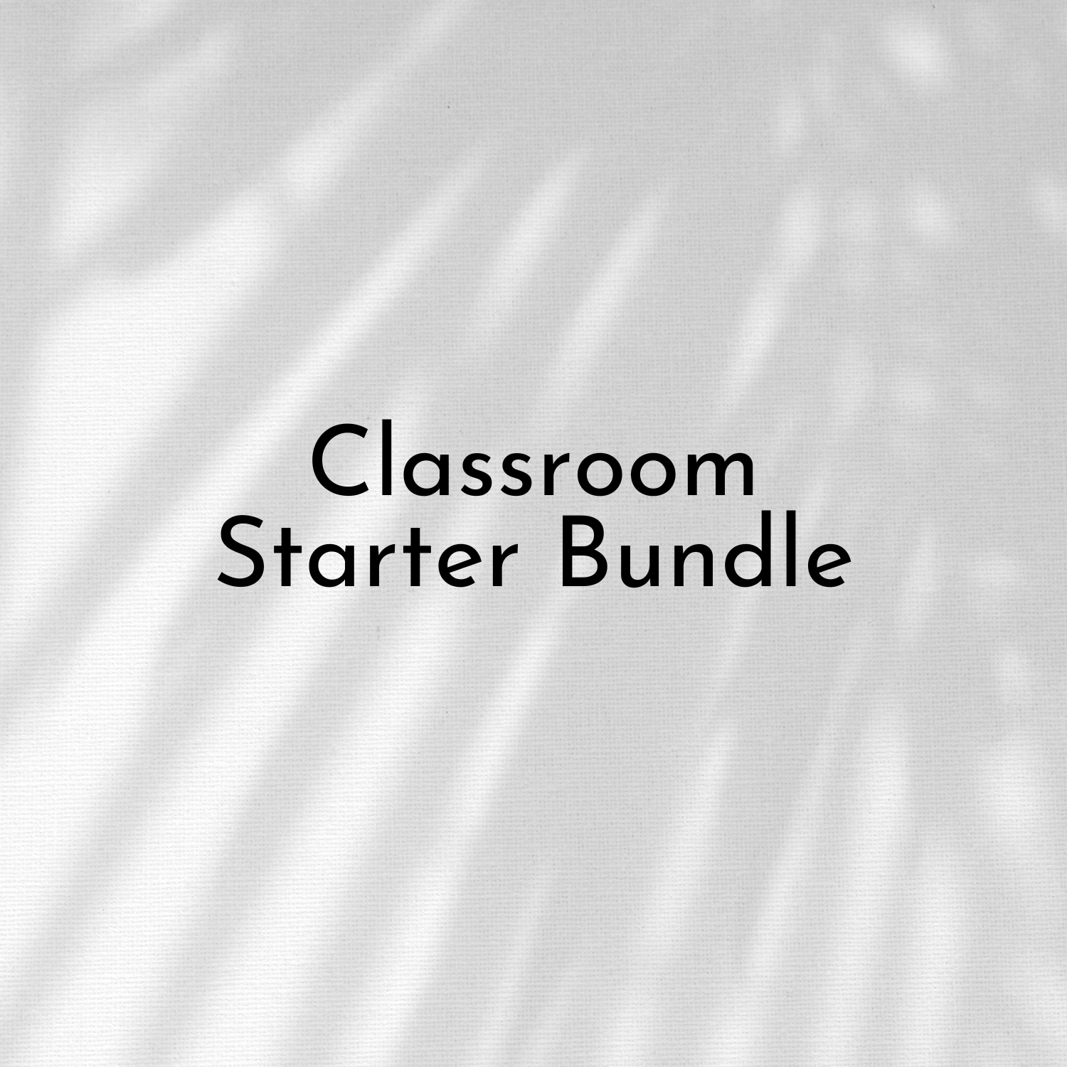 Classroom Starter Bundle – Jane Brookwell